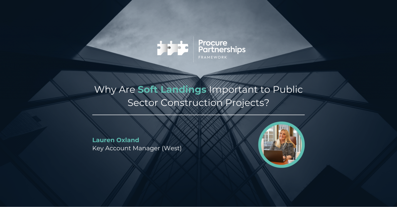 Why Are Soft Landings Important to Public Sector Construction Projects ...